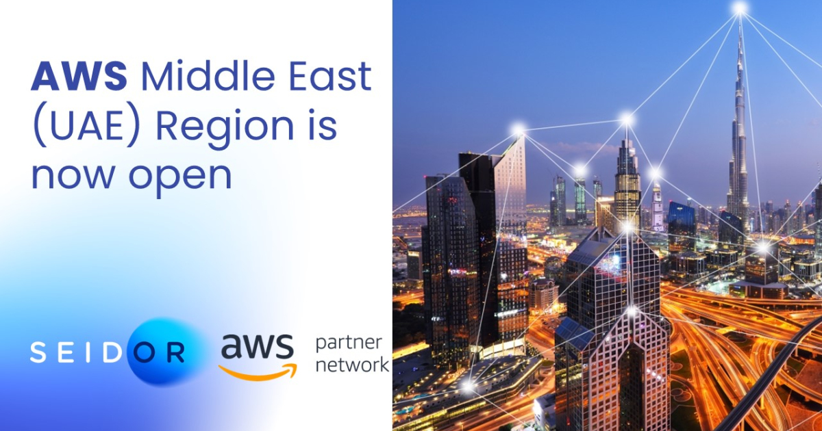 The new AWS Middle East (UAE) Region is now open | SEIDOR