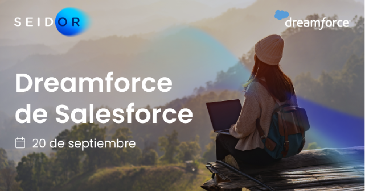 Primera jornada del Dreamforce 2022 de Salesforce | SEIDOR