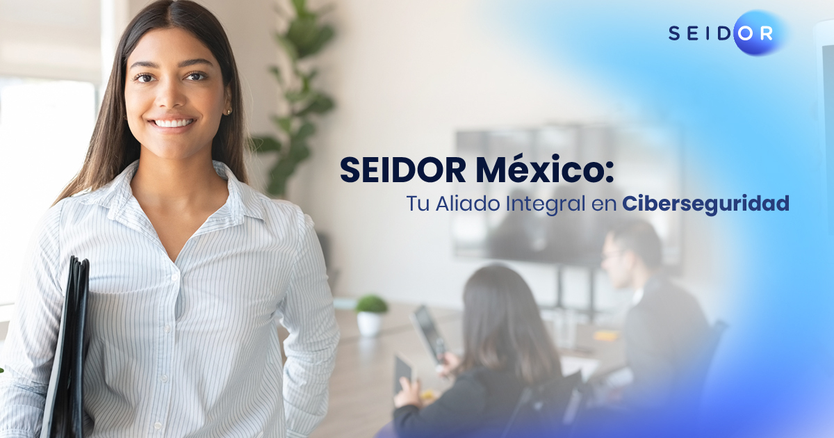 Servicios de Ciberseguridad SEIDOR México | Protección Integral para tu ...