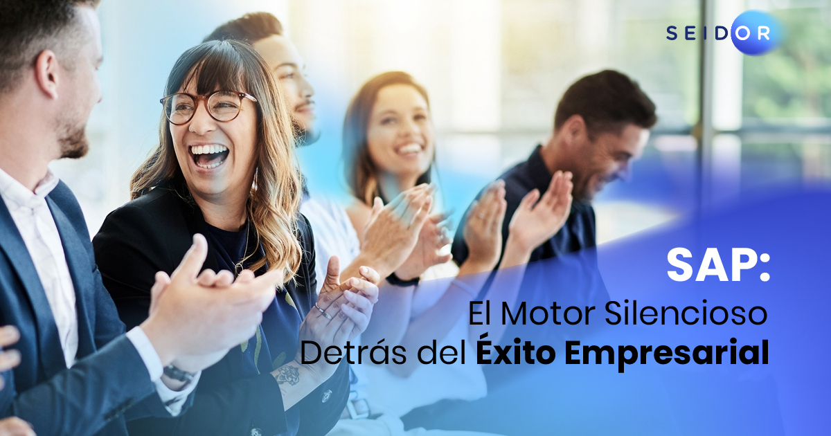 Descubre SAP: El Secreto del Éxito Empresarial | SEIDOR México | SEIDOR