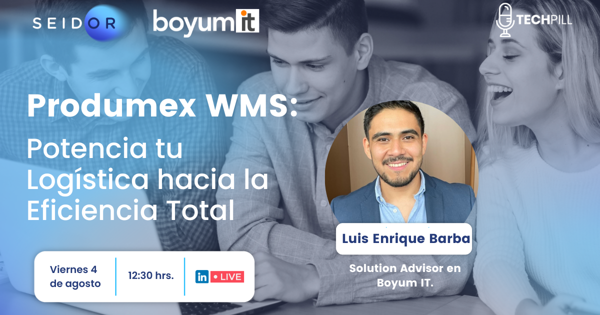 TechPill💊 Produmex WMS: Potencia tu Logística hacia la Eficiencia Total | SEIDOR