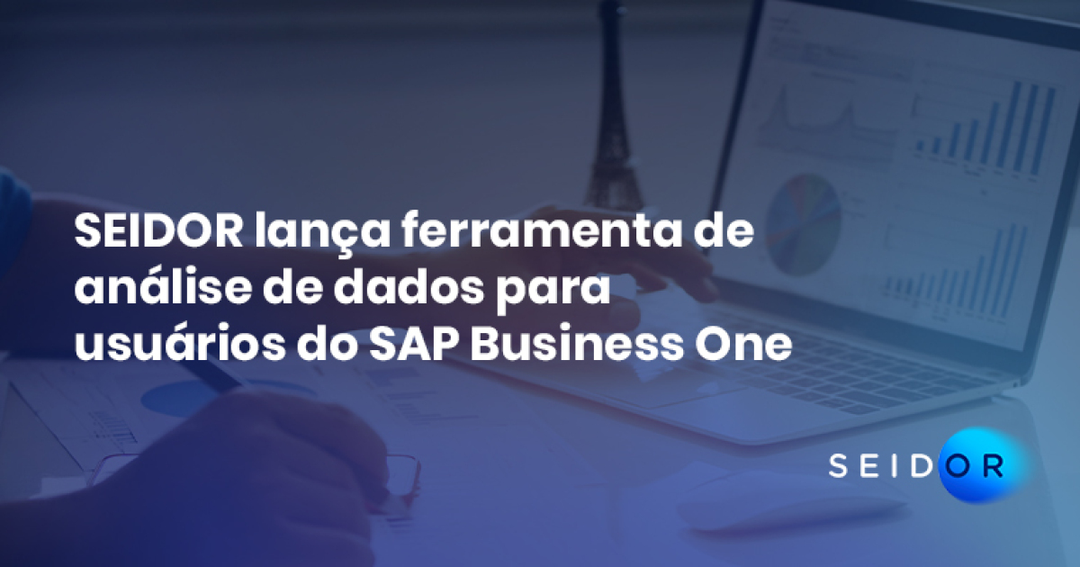 SEIDOR lança nova ferramenta de análise de dados para usuários do SAP ...