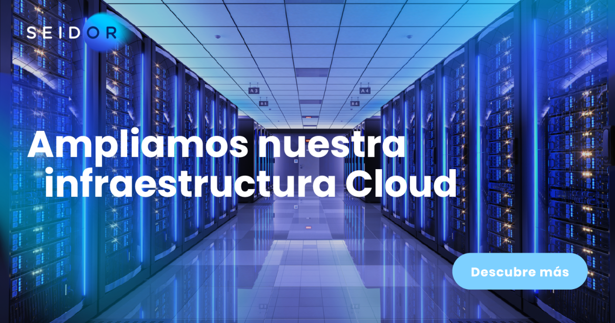 SEIDOR expande su infraestructura Cloud con dos nuevos centros de datos en EEUU | SEIDOR